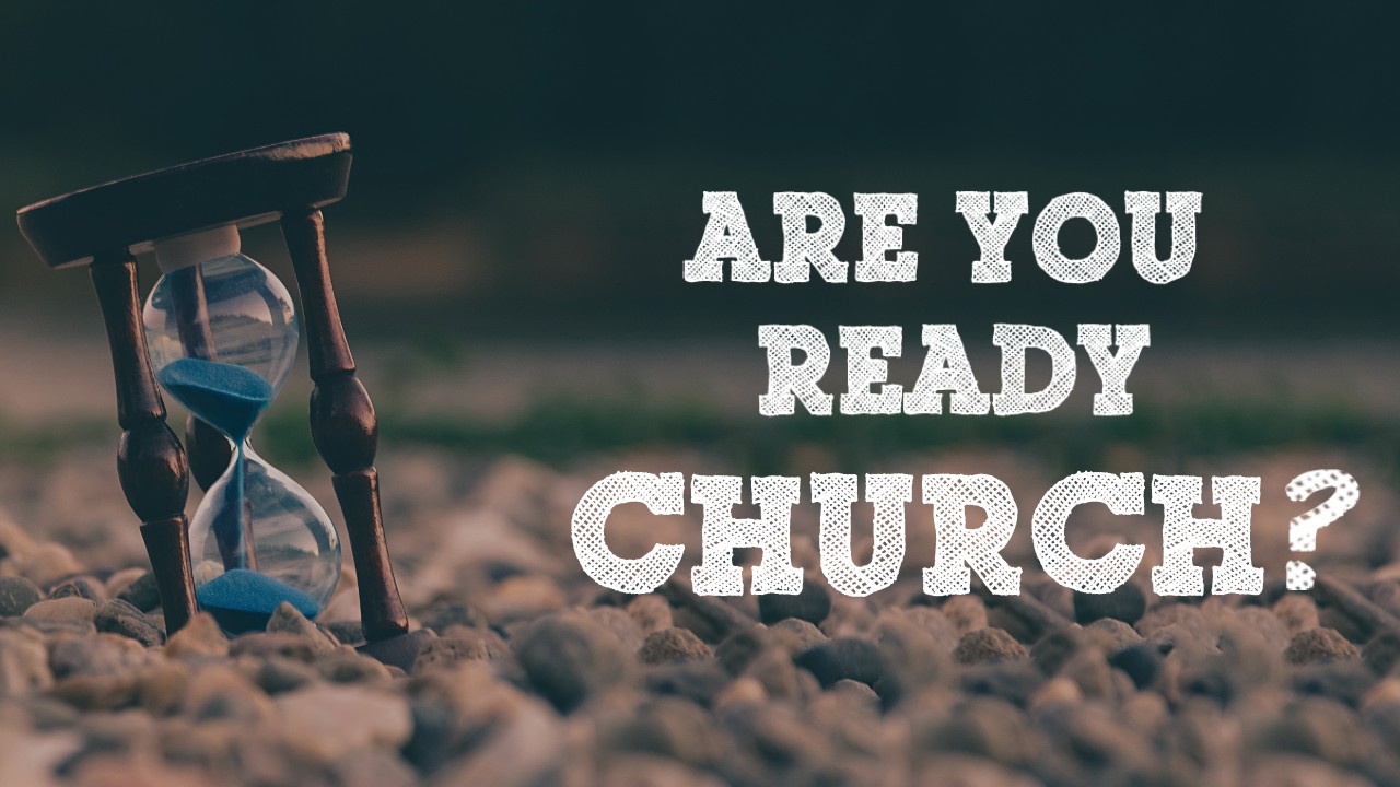 Are You Ready Church? - Borivali Assembly